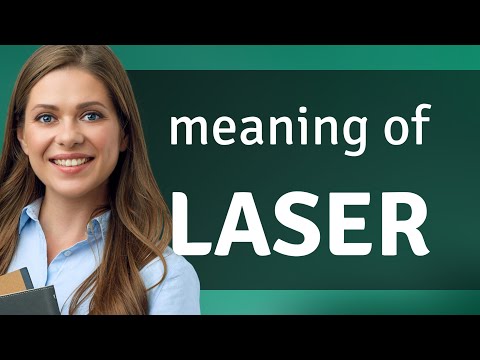 Laser • LASER meaning