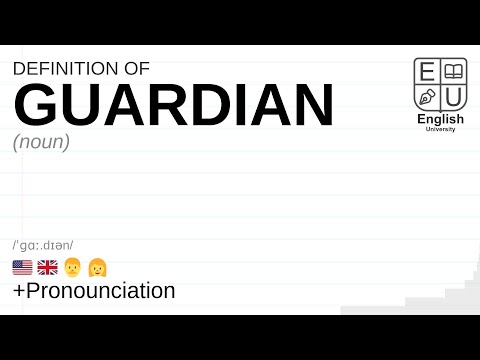 GUARDIAN meaning, definition & pronunciation | What is GUARDIAN? | How to say GUARDIAN