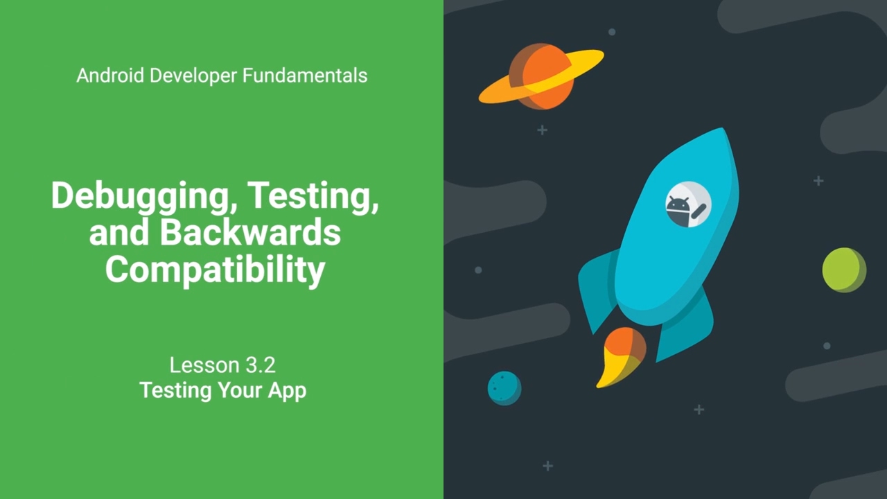 Testing Your App (Android Development Fundamentals, Unit 1: Lesson 3.2)
