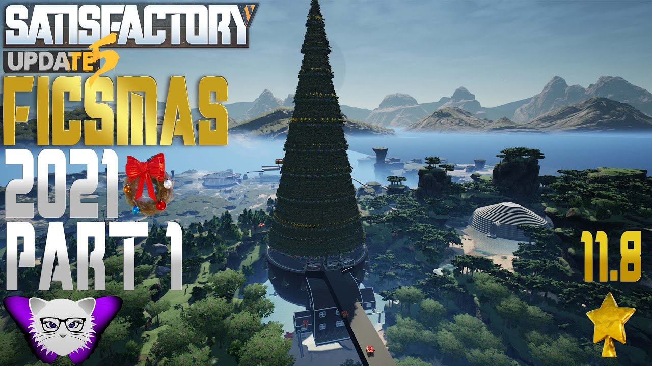 Satisfactory Ficsmas 2021 Part 1