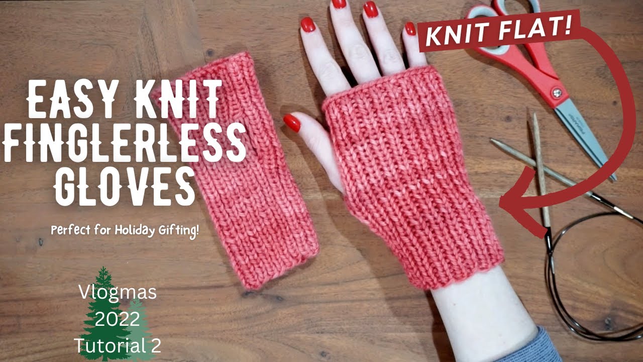 KNIT FLAT Quick & Easy Fingerless Gloves | Free Tutorial and Free Pattern | Knitting House Square