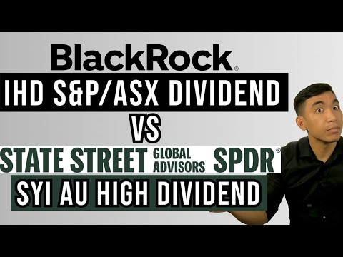Blackrock IHD vs SPDR SYI. Aussie Dividend ETF Comparison