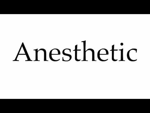 How to Pronounce Anesthetic