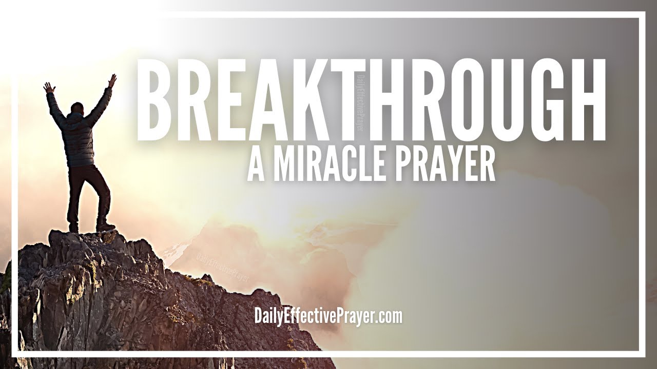 Prayer For Breakthrough | Powerful Breakthrough Miracle Prayers