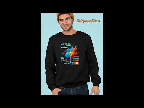 Broken Crayons still color Mental Health Awareness Matters T-Shirt