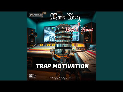 Trap Motivation (feat. Ki$$a Zwenni)