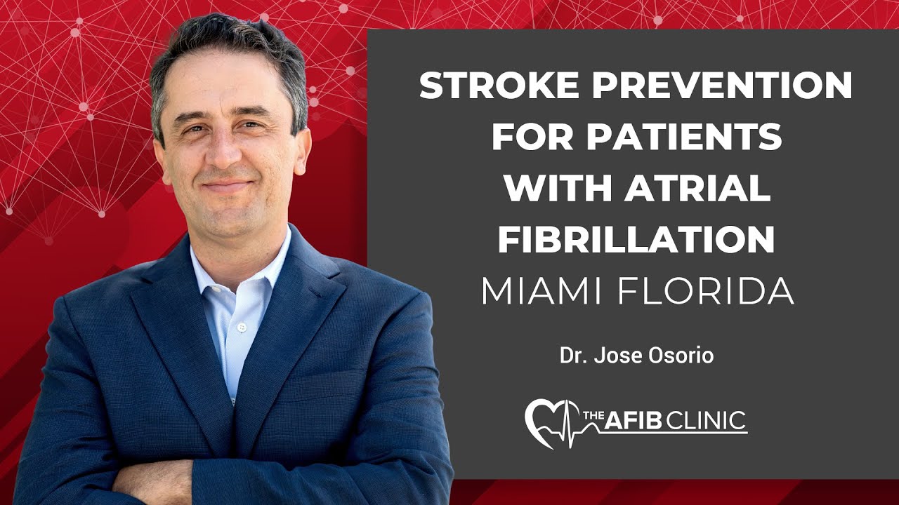 Stroke Prevention for Patients with Atrial Fibrillation