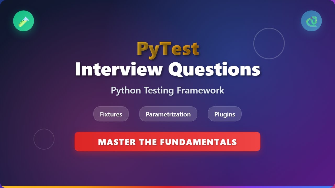 PyTest Interview Questions & Answers | Python Testing Framework Tutorial for Beginners