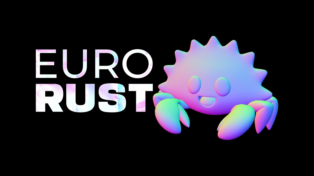 EuroRust 2024 - Highlights