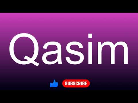 How to correctly pronounce - Qasim