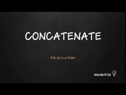How to Pronounce CONCATENATE in American English