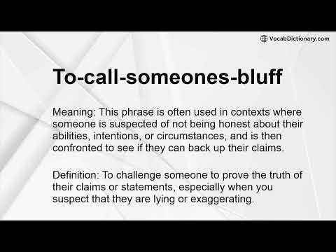 To-call-someones-bluff Meaning