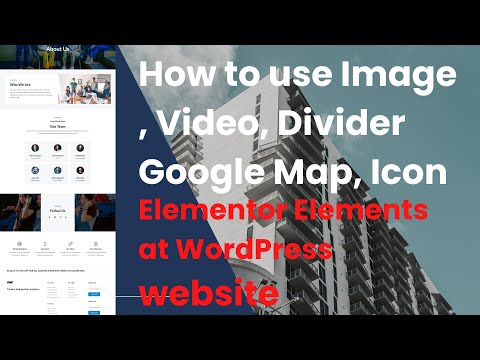 How to use Image,Video,Divider,Google Maps,Icon Elementor Elements at WordPress website? Urdu Hindi