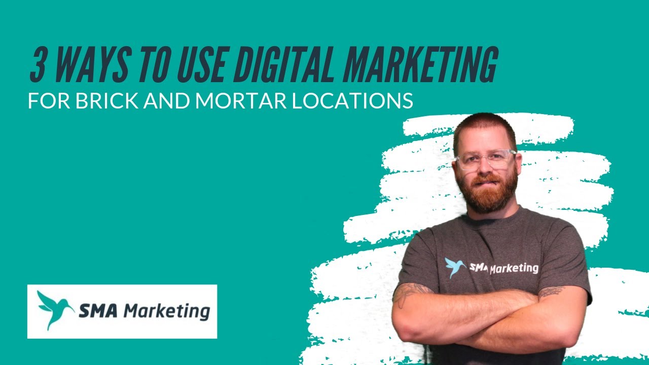 3 Ways to Use Digital Marketing for Brick and Mortar Locations