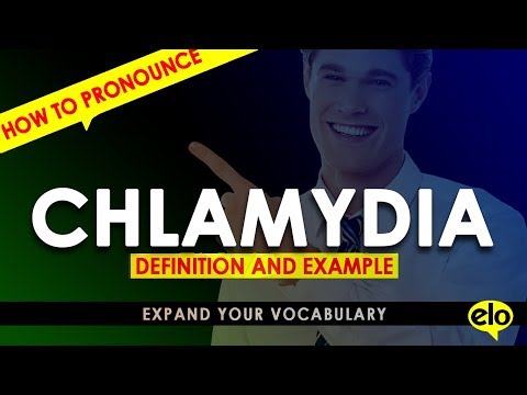 How To Pronounce Chlamydia | With Definition or Examples