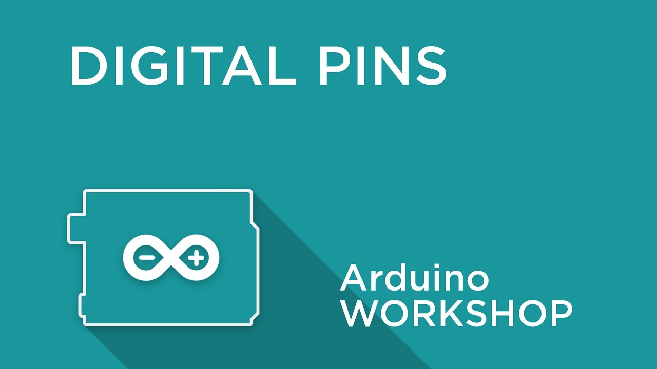 Arduino Workshop - Chapter Two - Using Digital Pins