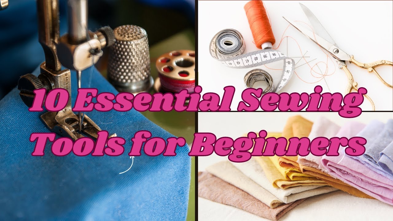 Beginner Sewing Supplies