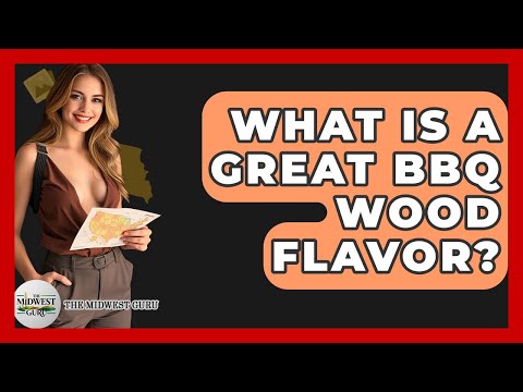 What Is A Great BBQ Wood Flavor? - The Midwest Guru