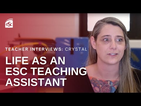 Life as an ESC Teaching Assistant- Crystal