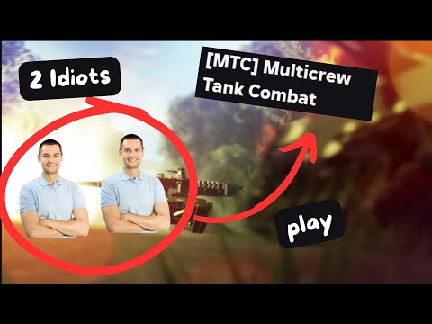 When 2 Idiots Play Multicrew Tank Combat In Roblox | MTC