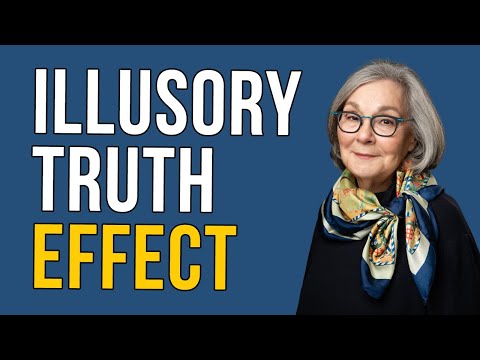 What is ILLUSORY TRUTH EFFECT? Definition, meaning, and explanation