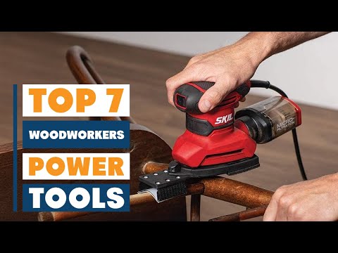 7 Best Power Tools for Woodworkers: Essential Picks
