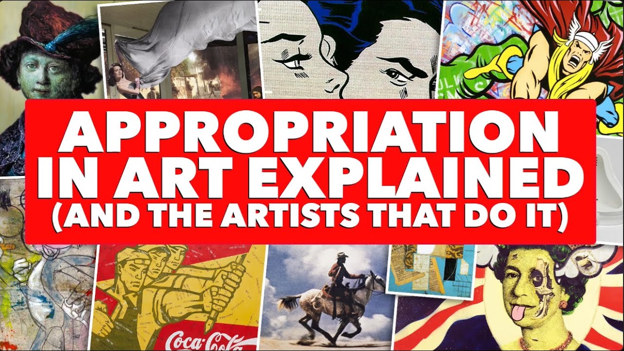 Appropriation In Art Explained (Updated)