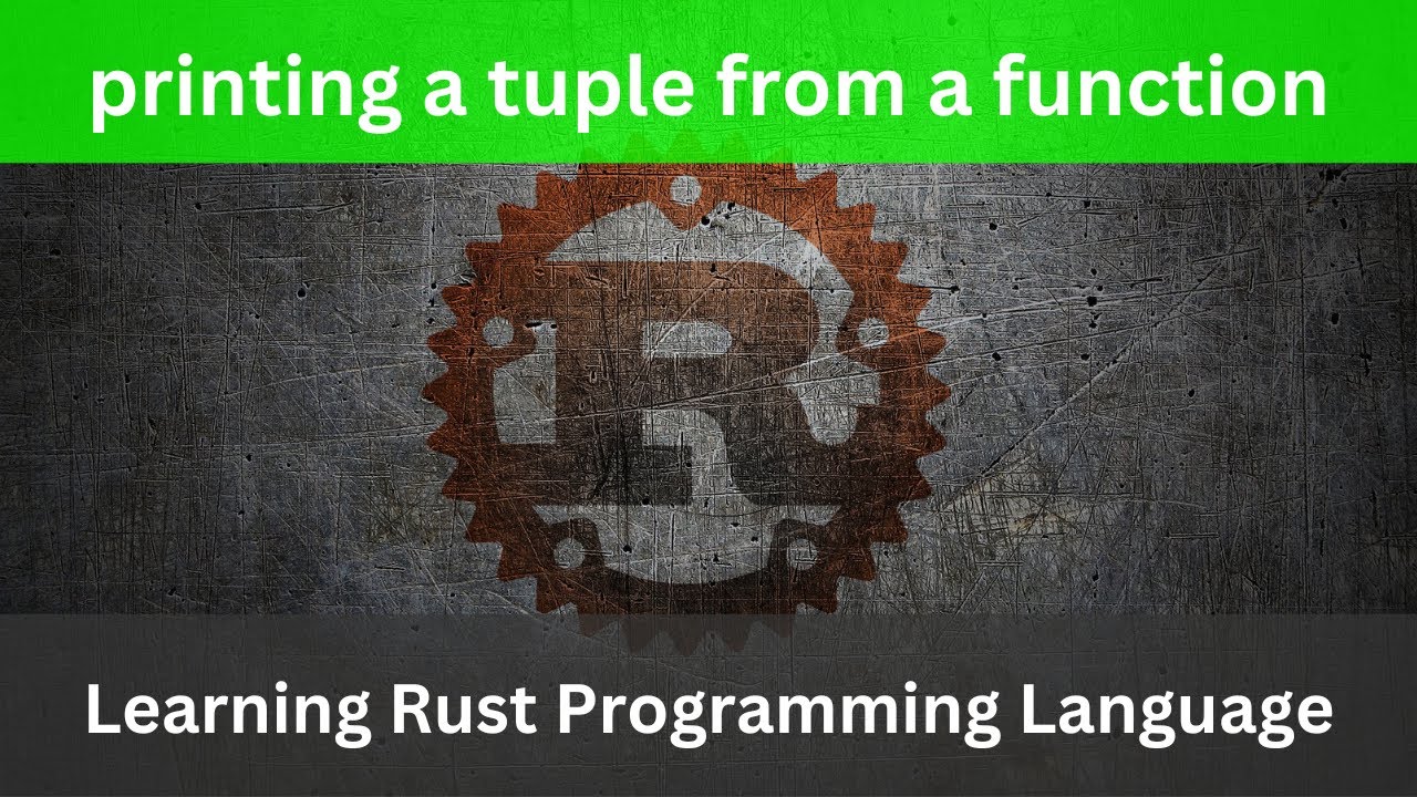 Rust printing a tuple from a function