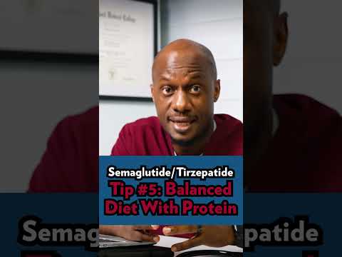 SEMAGLUTIDE/TIRZEPATIDE Tip: Eat a Balanced Diet With Protein