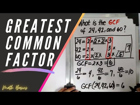 Finding the Greatest Common Factors of 2 or more numbers (GCF)