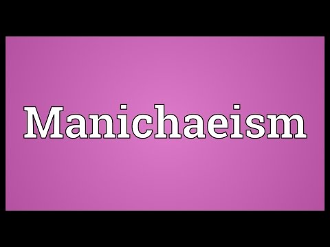 Manichaeism Meaning