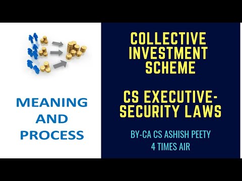 Meaning and Process of Collective Investment Scheme