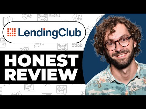 LendingClub Loans Honest Review - Watch Before Using