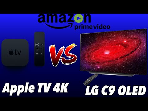 Apple TV 4K vs LG C9 OLED - Amazon Prime Video playback (which is best)