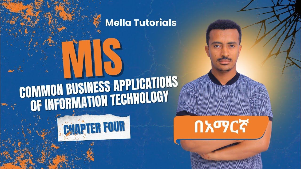 MIS Chapter Four: Common Business Applications of Information Technology
