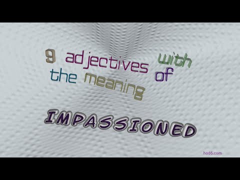impassioned - 9 adjectives similar to impassioned (sentence examples)