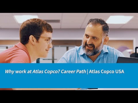 Why work at Atlas Copco? Career Path | Atlas Copco