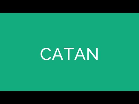 How To Pronounce Catan