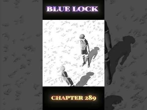 Blue lock chapter 289 #bluelock #bluelockmanga
