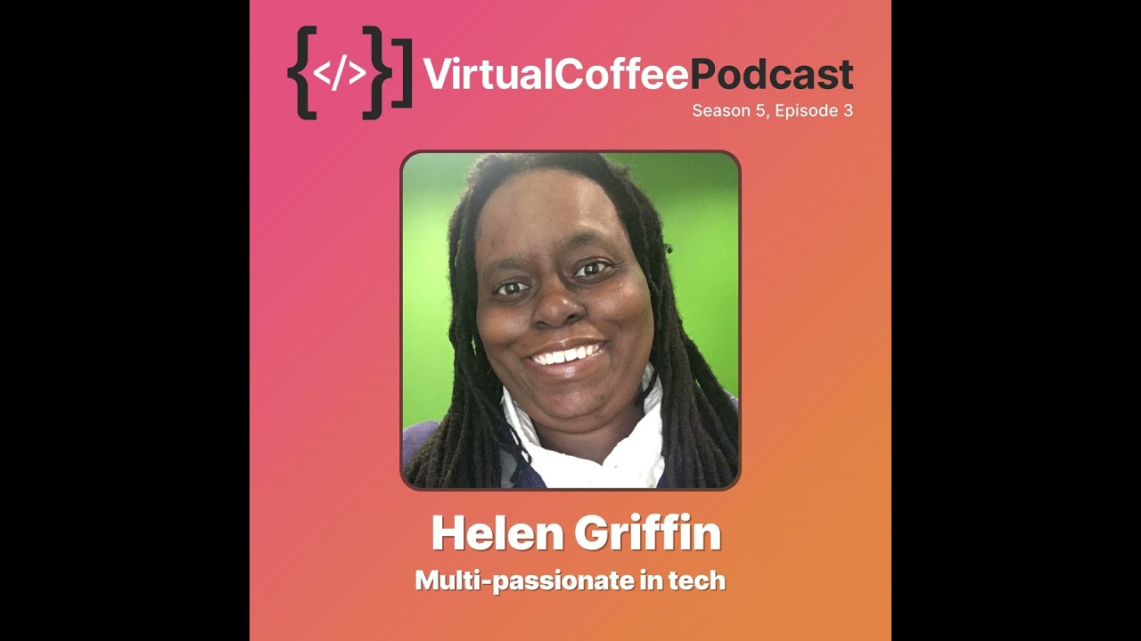 Helen Griffin - Multi-passionate in tech