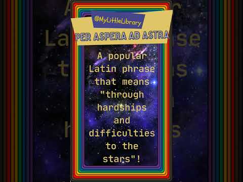 PER ASPERA AD ASTRA