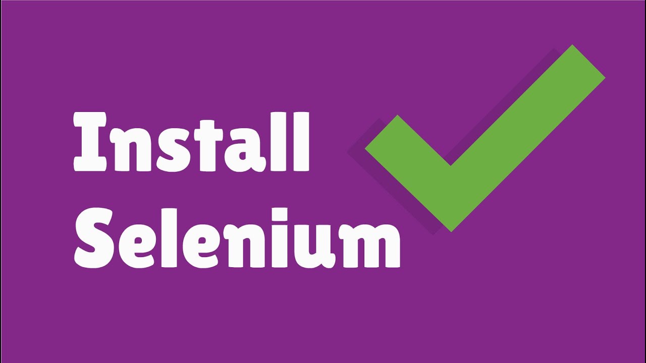 Install Selenium WebDriver with Python