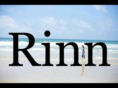 How To Pronounce Rinn🌈🌈🌈🌈🌈🌈Pronunciation Of Rinn