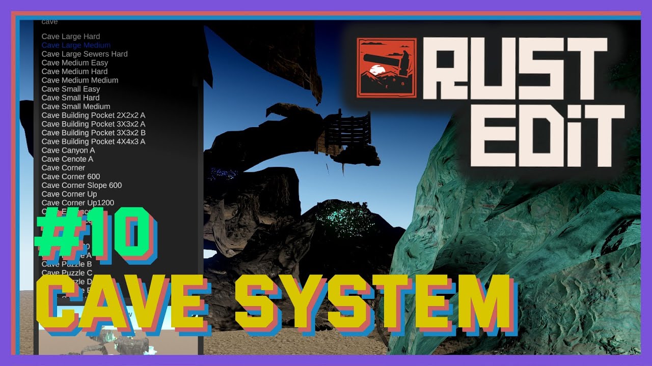Cave System — #10 RustEdit Tutorials