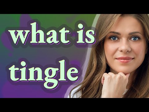 Tingle | meaning of Tingle