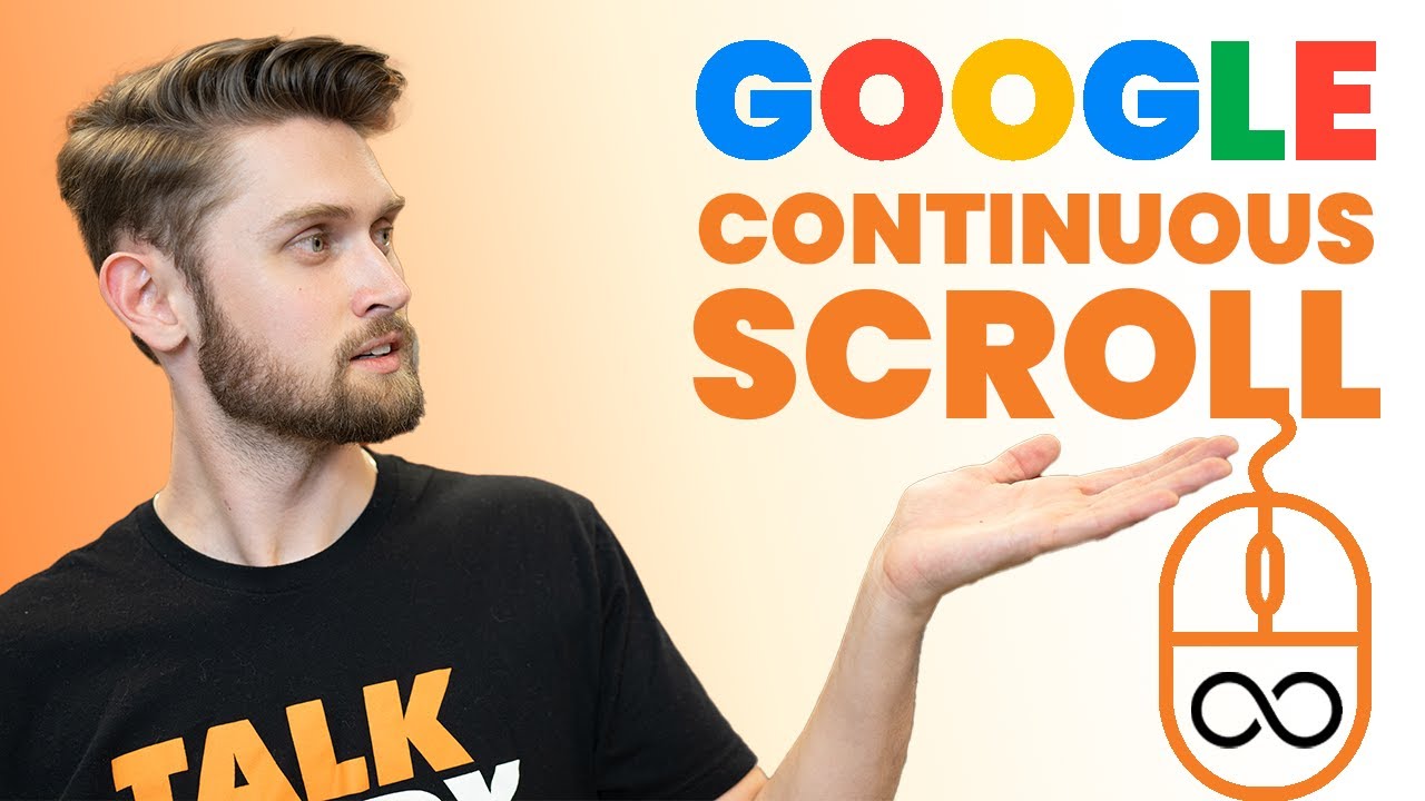 Google Continuous Scroll | Google Update | SEO