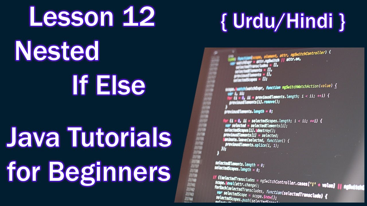 Lesson 12 - Nested If Else | Java Tutorials for Beginners (Urdu/Hindi)