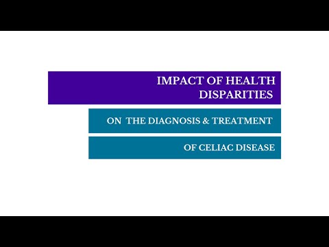 Health Inequities and How They Impact the Diagnosis and Treatment of Celiac Disease