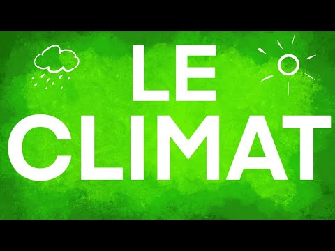 Le CLIMAT, C'est QUOI ?