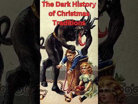 The Dark History of Christmas Traditions